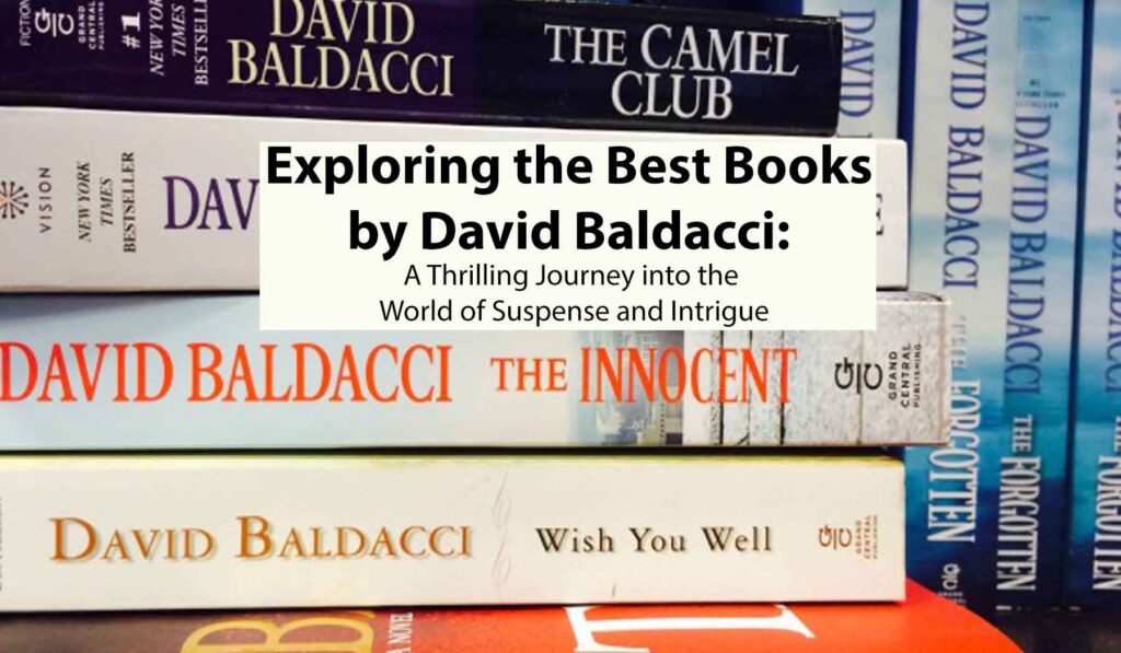 Exploring the Best Books by David Baldacci: A Thrilling Journey into ...
