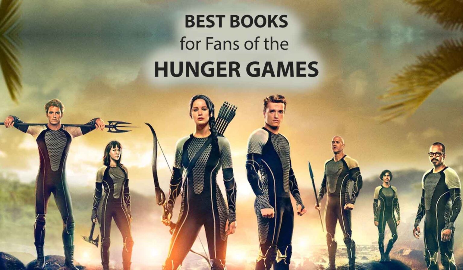 Best Books For Fans of the Hunger Games - Worlds Best Story