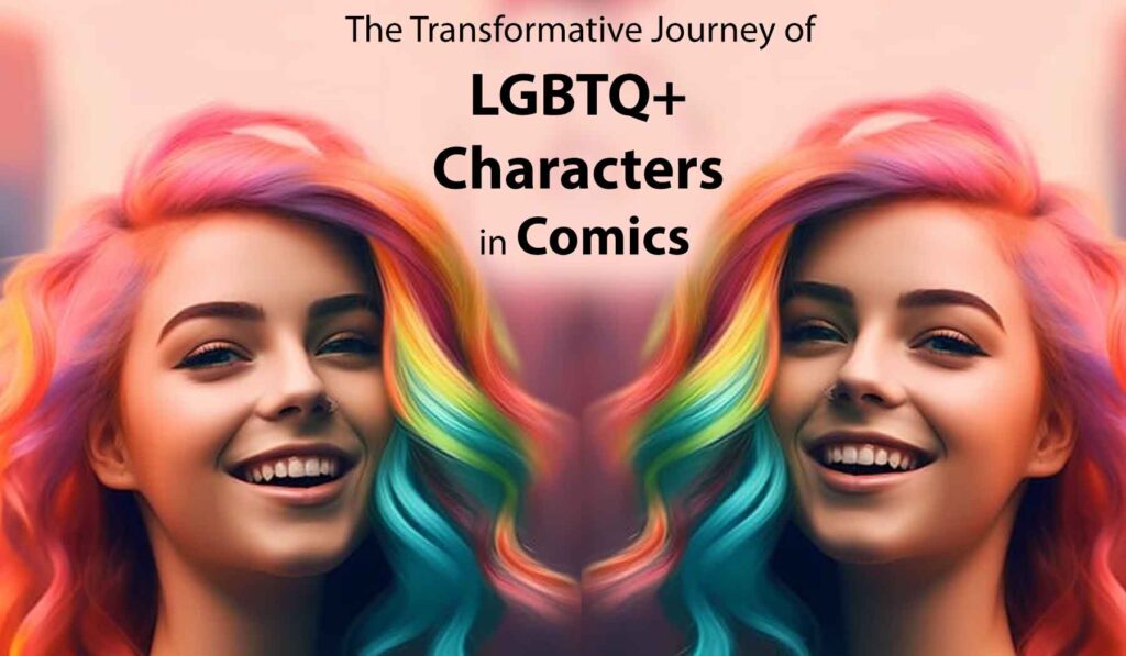 The Transformative Journey of LGBTQ+ Characters in Comics - Worlds Best ...